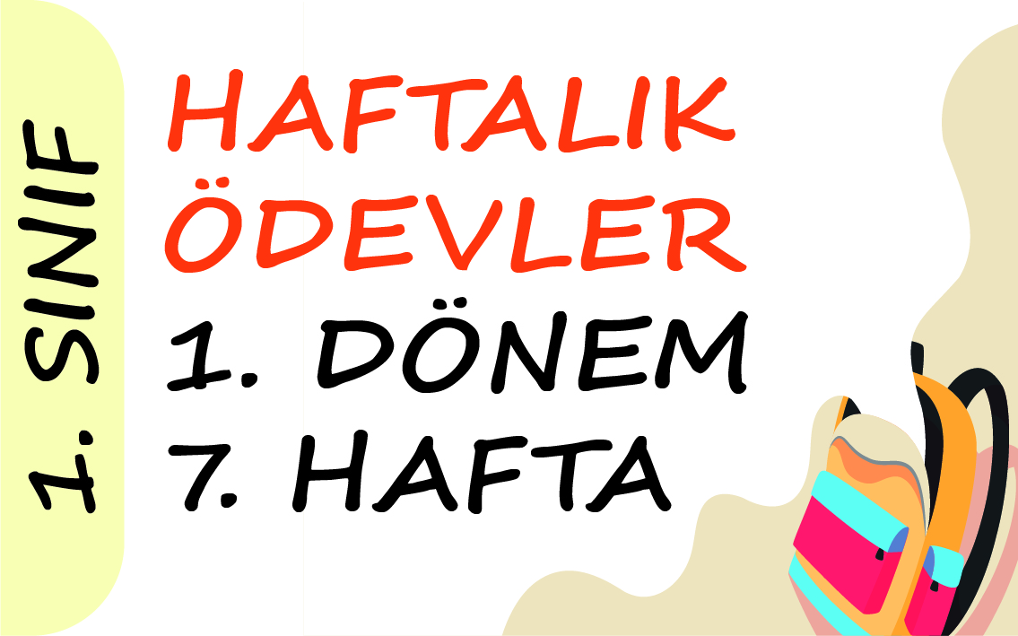 1. Sınıf Haftalık Ödev 7. Hafta 1. Dönem PDF