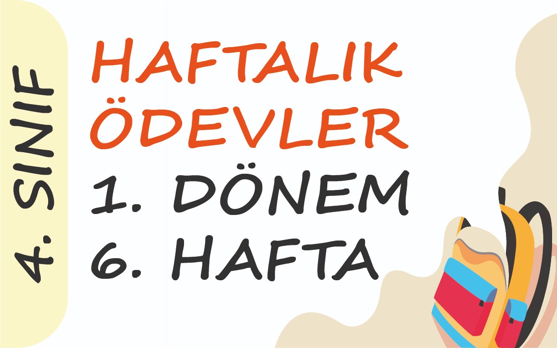 4. Sınıf Haftalık Ödev 1. Dönem 6. Hafta Etkinlikleri 2022 - 2023 pdf